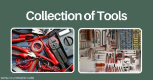 Collective Noun for Tools: Learn What a Group of Tools is Called