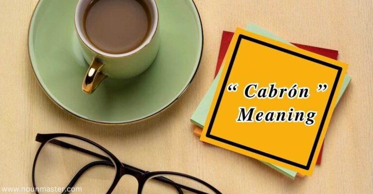 Cabrón: Understanding Cabron Meaning and Usage