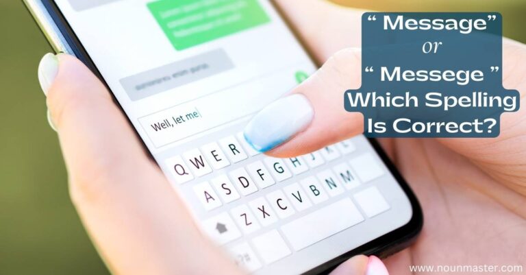 Message or Messege? Choosing the Correct Spelling