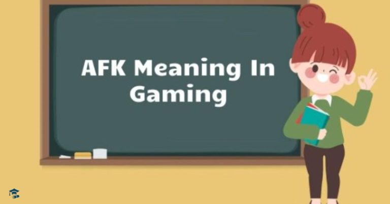 AFK Meaning: A Fun Guide to Gaming’s Most Popular Status Update - Noun ...
