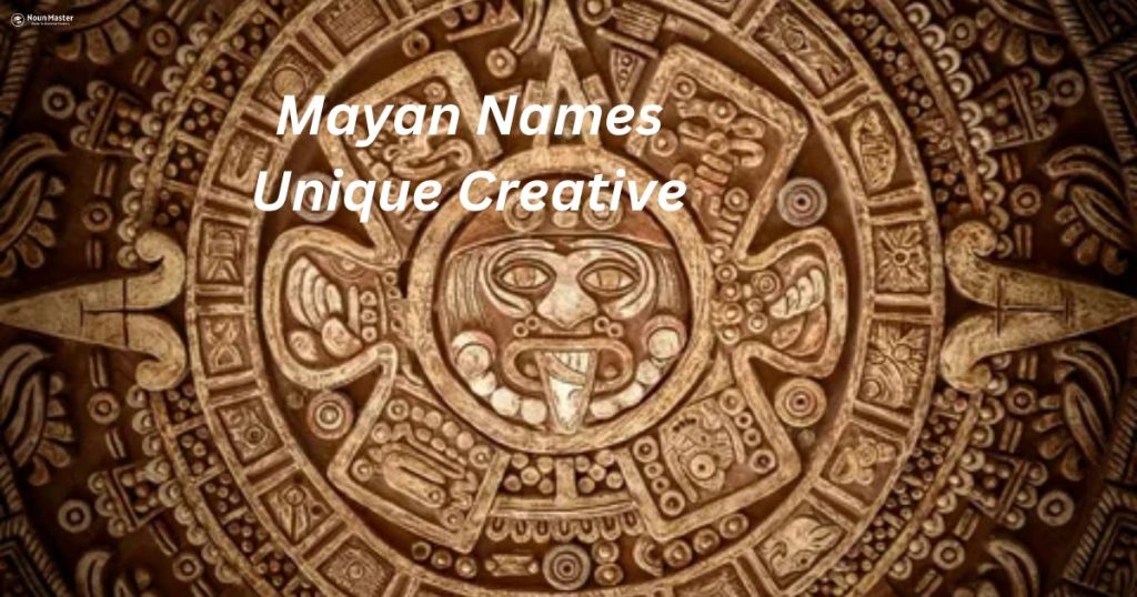 600+ Mayan Names Unique Creative Funny Swag Cool & Cute