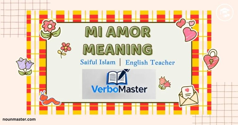 Mi Amor: Meaning, Uses, and Examples - Noun Master