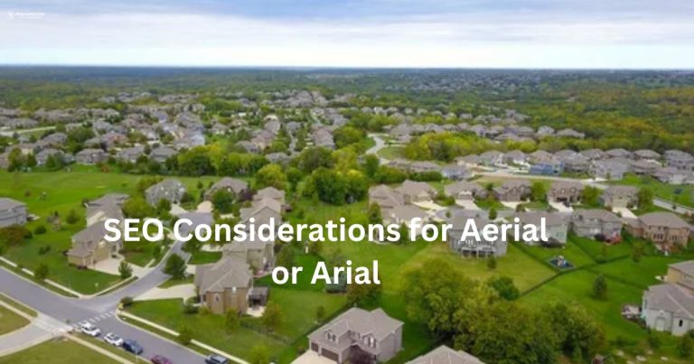 Aerial or Arial: Which One is Correct?