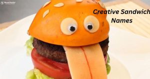 Funny Sandwich Names (For Big Laughs & Tasty Bites!)